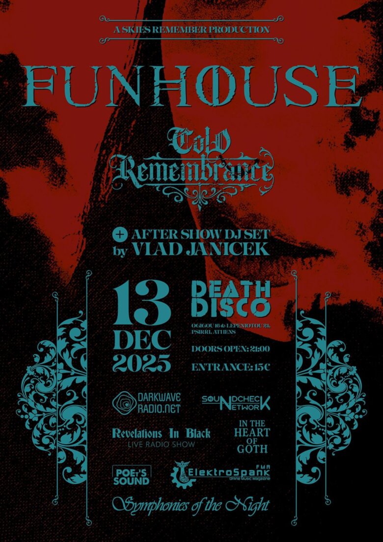 FUNHOUSE: Οι Masters του Goth N' Roll μαζί με COLD REMEMBRANCE @ Death ...